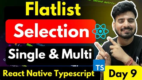 React Native Flatlist Selection Day Single Multi Engineer