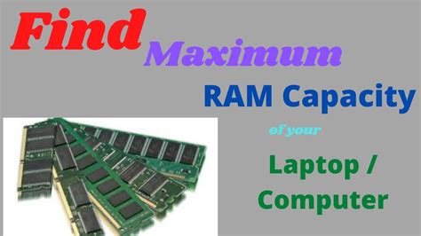 How To Find Maximum Ram Capacity Of Your Laptop Computer Know This