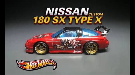 Nissan 180 SX Type X Hot Wheels Custom YouTube