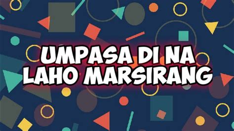 Umpasa Taringot Di Na Laho Marsirang Part Youtube