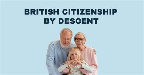 British Citizenship By Descent UK Visa Lawyers
