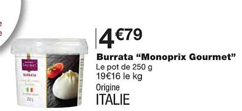 Promo Burrata Monoprix Gourmet Chez Monoprix ICatalogue Fr