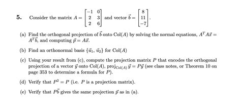 solved 5 consider the matrix a ⎣⎡−122036⎦⎤ and vector