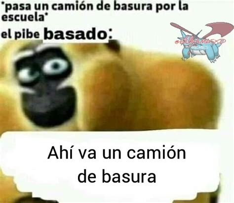 ahí va un camión de basura Meme subido por elfamasxd Memedroid