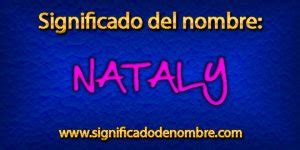 Significado De Nataly Significado De Nombres