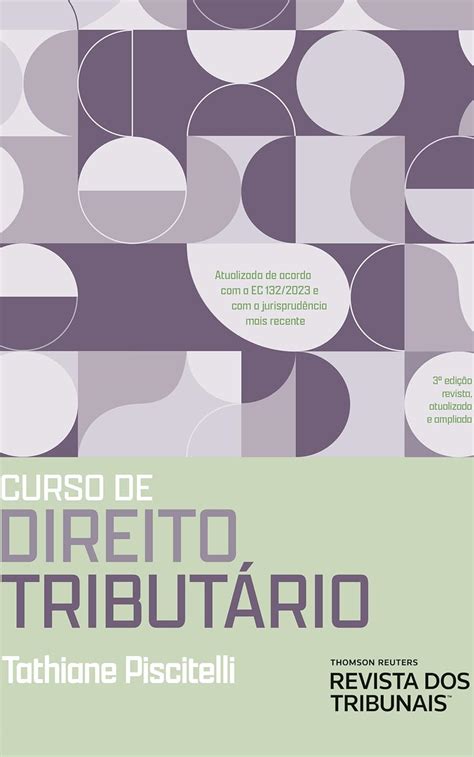 CURSO DE DIREITO TRIBUTÁRIO 2024 Tathiane Piscitelli 9786526017579
