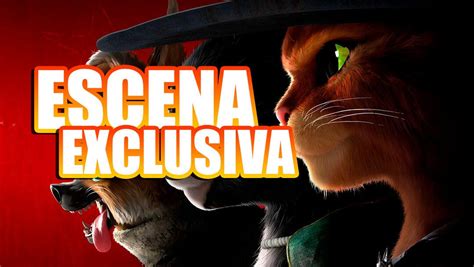 Disfruta de esta escena EXCLUSIVA de El Gato con botas El último deseo