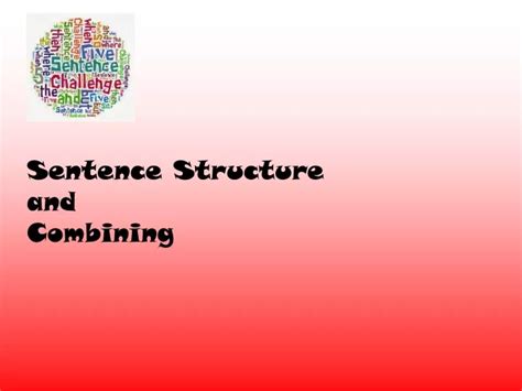 PPT Sentence Structure And Combining PowerPoint Presentation Free