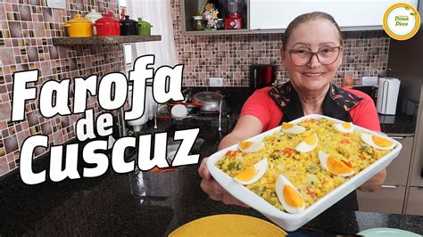 A MELHOR FAROFA QUE EU JÁ FIZ FAROFA DE CUSCUZ FAROFA NORDESTINA