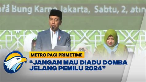 Presiden Jokowi Jangan Mau Diadu Domba Jelang Pemilu 2024 YouTube
