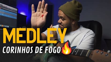 Medley Corinhos De Fogo Banda Som E Louvor Youtube