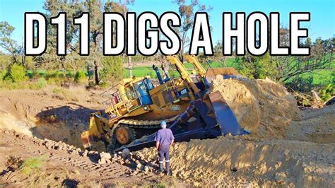 Big D11 Bulldozer Digs A BIG Hole YouTube