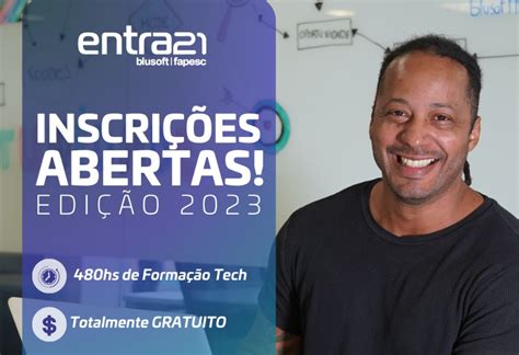 Entra Abre Vagas Para Forma O Em Tecnologia Em Toda Sc Acate