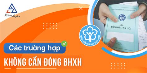 Các đối tượng KHÔNG phải tham gia bảo hiểm xã hội bắt buộc