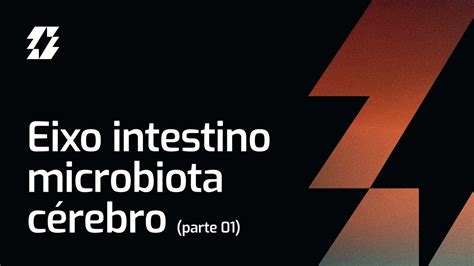 Eixo Intestino Microbiota C Rebro Youtube