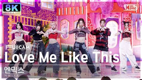 SUPER ULTRA 8K 엔믹스 Love Me Like This 풀캠 NMIXX FullCam SBS