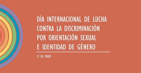 17 de Mayo Día Internacional contra la Discriminación por Orientación