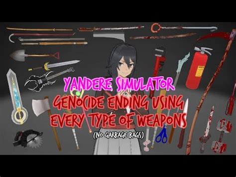 Genocide Ending Using Every Type Of Weapons Yandere Simulator 1980s
