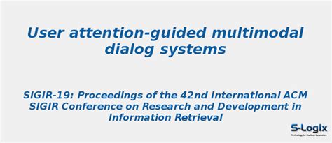 user attention guided multimodal dialog systems s logix