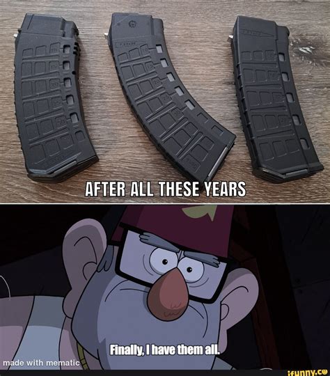 AFTER ALL THESE YEARS Finally I Have Them All IFunny