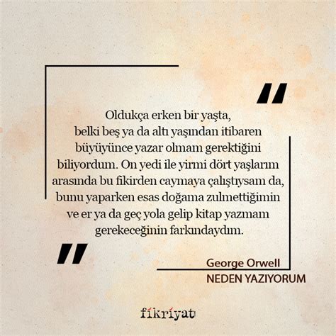 George Orwellın Neden Yazıyorum kitabından 15 alıntı Galeri
