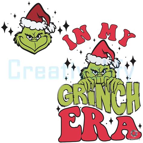In My Grinch Era SVG Santa Grinchmas Digital Cricut File CreativeLify