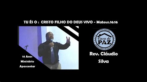 Tu S O Cristo Filho Do Deus Vivo Mt Parte Youtube