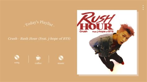 Crush Rush Hour Feat J Hope Of BTS YouTube