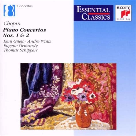 F Chopin Emil Gilels Andre Watts Eugene Ormandy Thomas Schippers