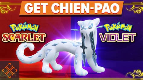 Pokemon Scarlet Violet How To Get Chien Pao YouTube