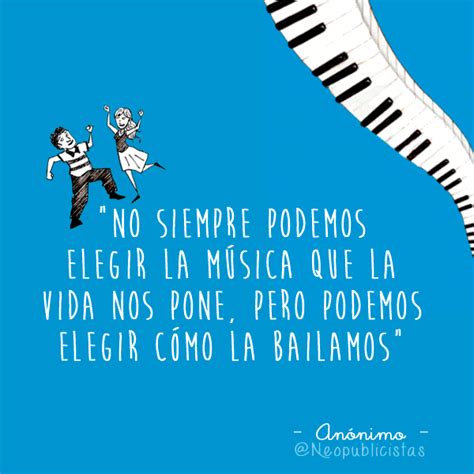 No siempre podemos elegir la música que la vida nos pone pero podemos