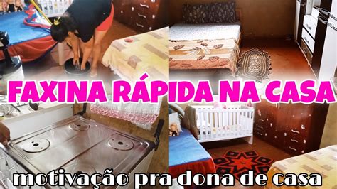 CANSEI FAXINA RÁPIDA NA CASA TODA PURA MOTIVAÇÃO PRA DONA DE CASA