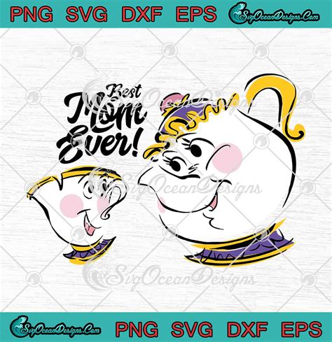 Disney Beauty And The Beast SVG Mrs Potts And Chip Best Mom Ever