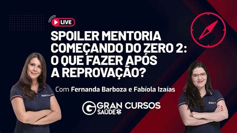 Spoiler Mentoria começando do Zero 2 O que fazer após a reprovação