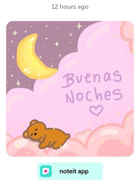 An Image Of A Teddy Bear With The Words Berenas Noches On It