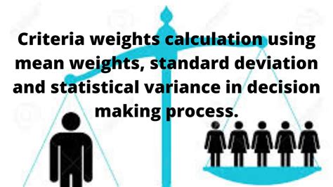 how to estimate weights in mcdm methods mean weights variance and standard deviation methods