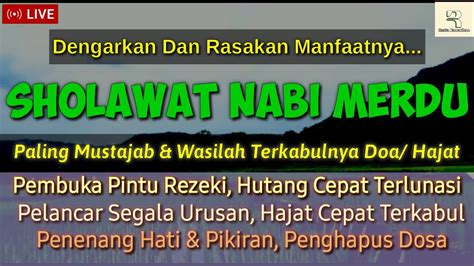 SHOLAWAT SYIFA THIBBIL QULUB SABTU PAGI HAJAT APAPUN TERKABUL CEPAT