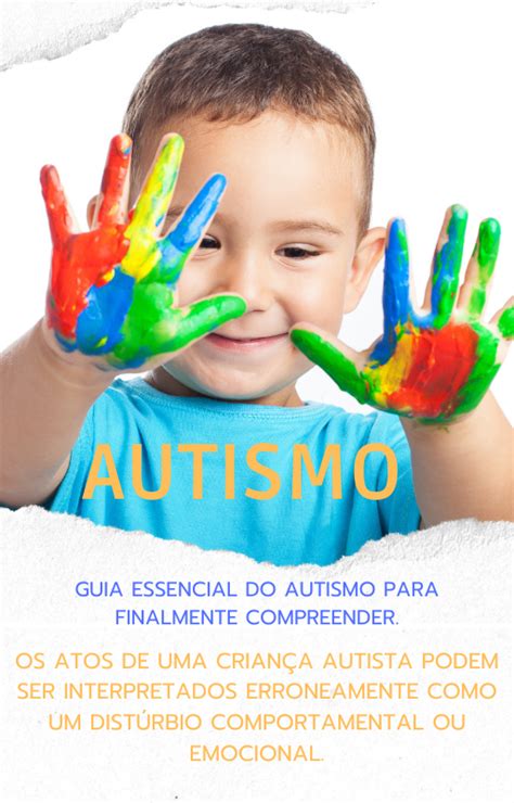 Autismo tudo que você precisa saber e não te contaram Leandro Anjos