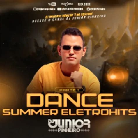Dance Anos 2000 Summer Eletrohits Parte 01 By Dj Junior Eletrônica