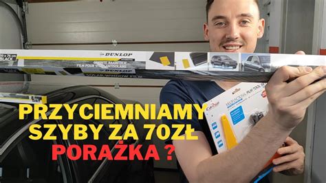 Przyciemniamy szyby w samochodzie za 70 zł Czy damy radę YouTube