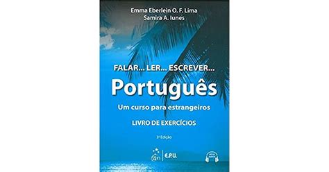 Falar Ler Escrever Português Um Curso para Estrangeiros by