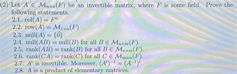 solved 2 let a∈mn×n f be an invertible matrix where f is