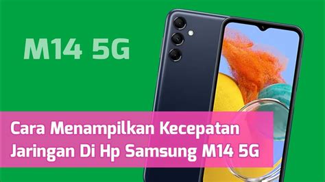 Cara Menampilkan Kecepatan Jaringan Di Hp Samsung Homecare24