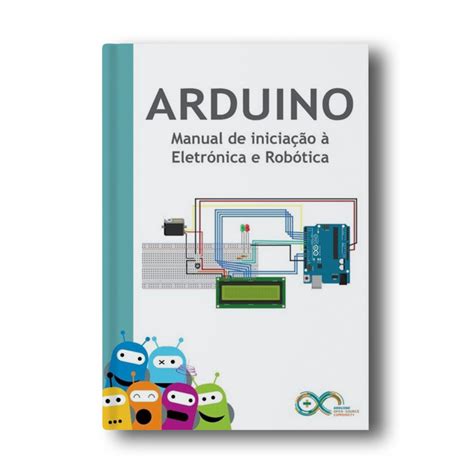 ebook arduino manual de iniciação à eletrónica e robótica