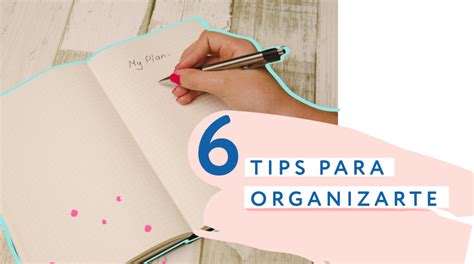Como Organizar tu tiempo 6 tips para avanzar con lo más importante
