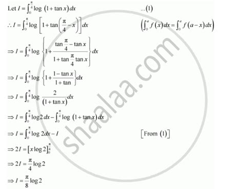 by using the properties of definite integrals evaluate the integrals `int 0 pi 4 log 1 tan