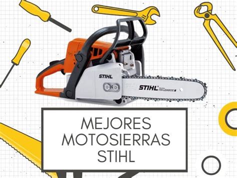 Mejores Motosierras Stihl Top De