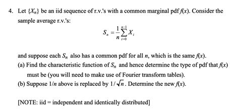 solved let {xn} be an iid sequence of r v s with a common