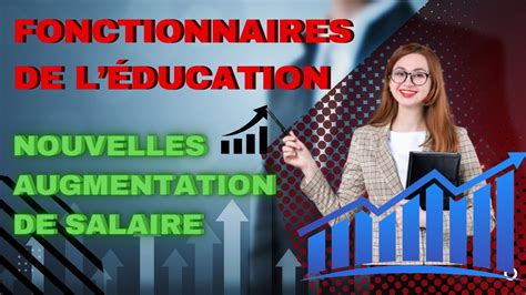 Nouvelles Augmentation De Salaire Pour Les Fonctionnaires De L