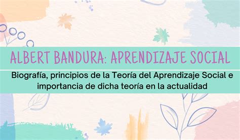 Teoría del Aprendizaje Social de Albert Bandura